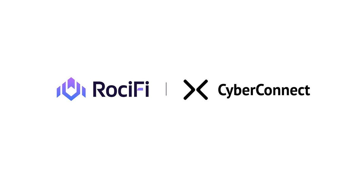 RociFi partners with Cyberconnect - RociFi | Onchain Credit Scoring Primitive - Medium