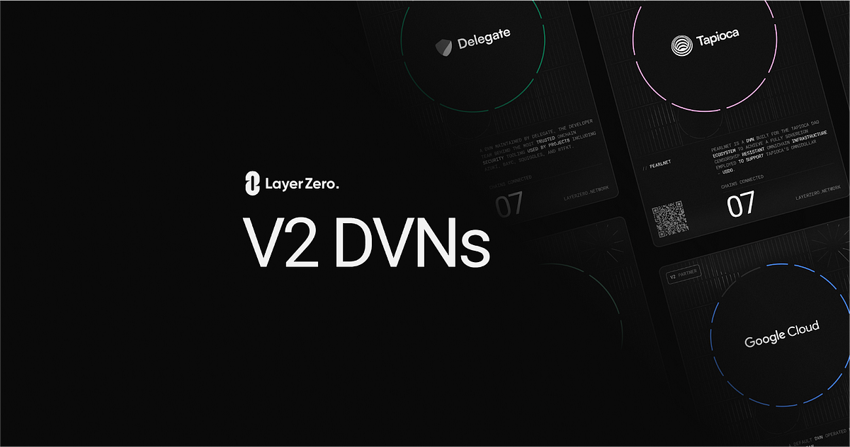LayerZero V2: Explaining DVNs. What is a DVN? Why are DVNs important… | by Mark Murdock ...