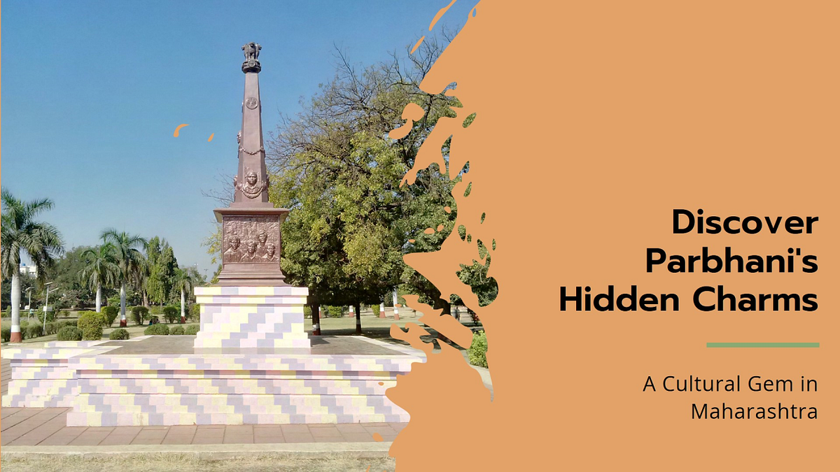 Discover the Hidden Charms of Parbhani: A Cultural Gem in Maharashtra ...