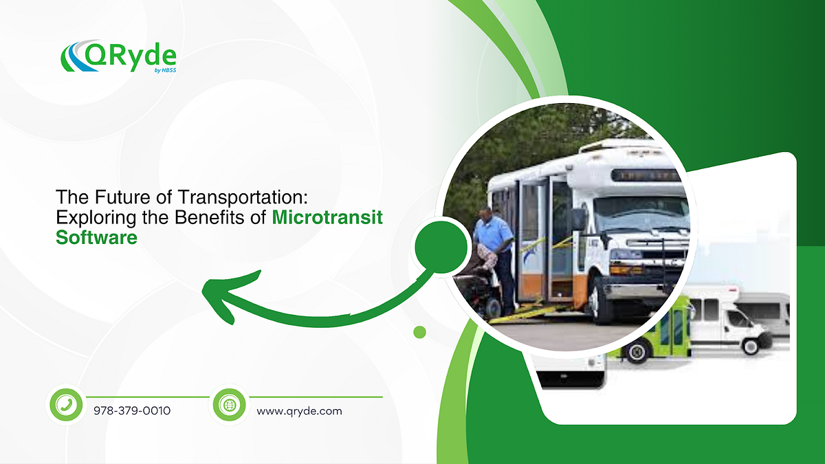 The Future of Transportation: Exploring the Benefits of Microtransit Software | by Qrydebyhbss ...