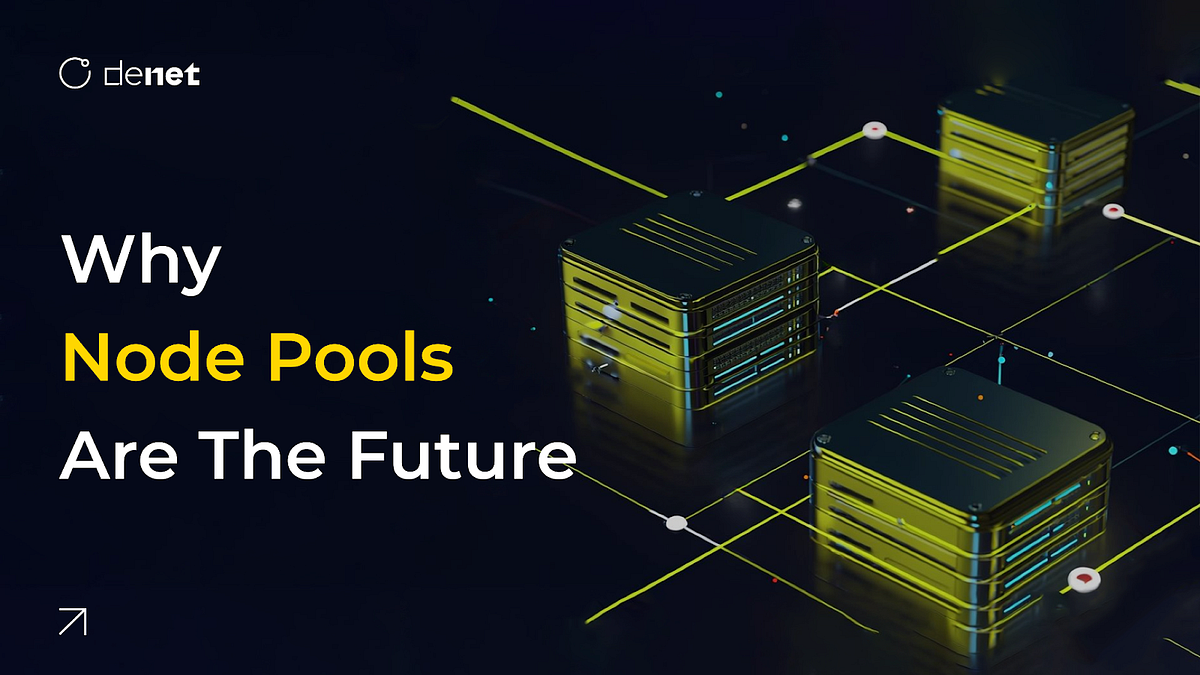How to Scale Decentralized Storage: Introducing Datakeeper Node Pools | by DeNet | DeNet | Medium