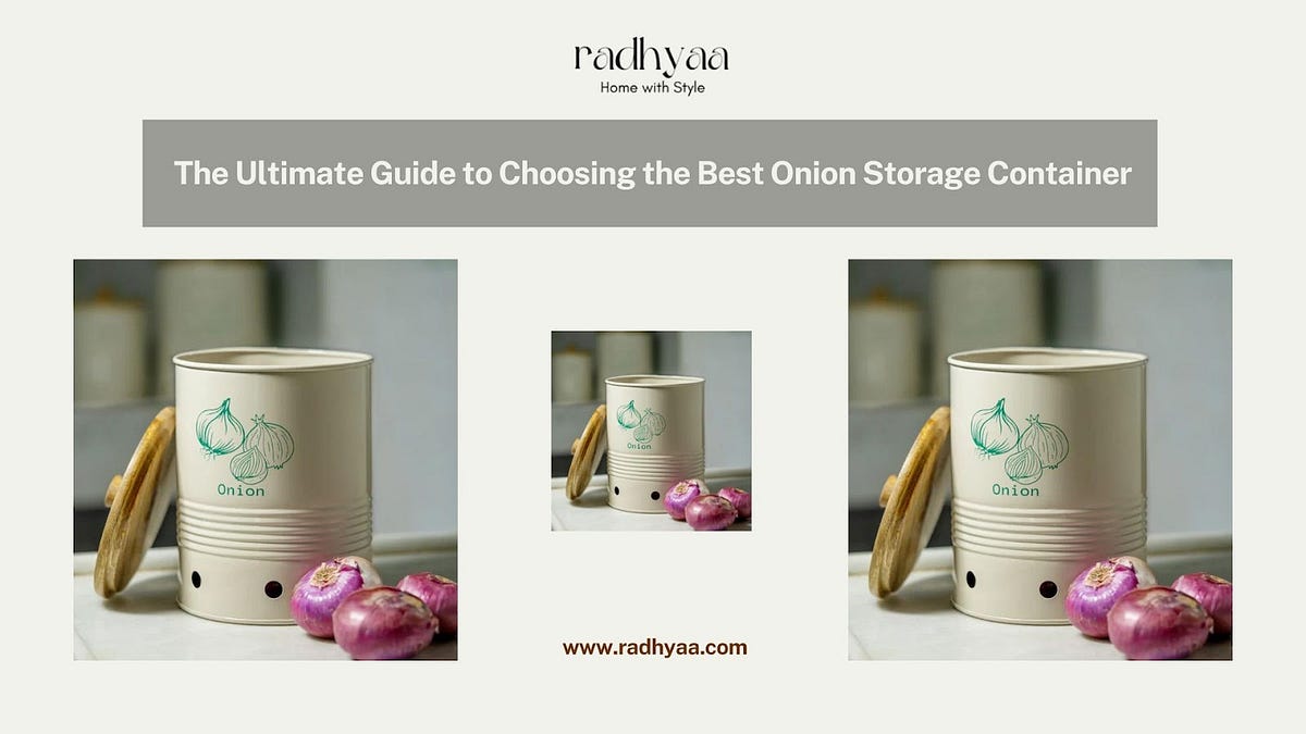 The Ultimate Guide to Choosing the Best Onion Storage Container | by ...