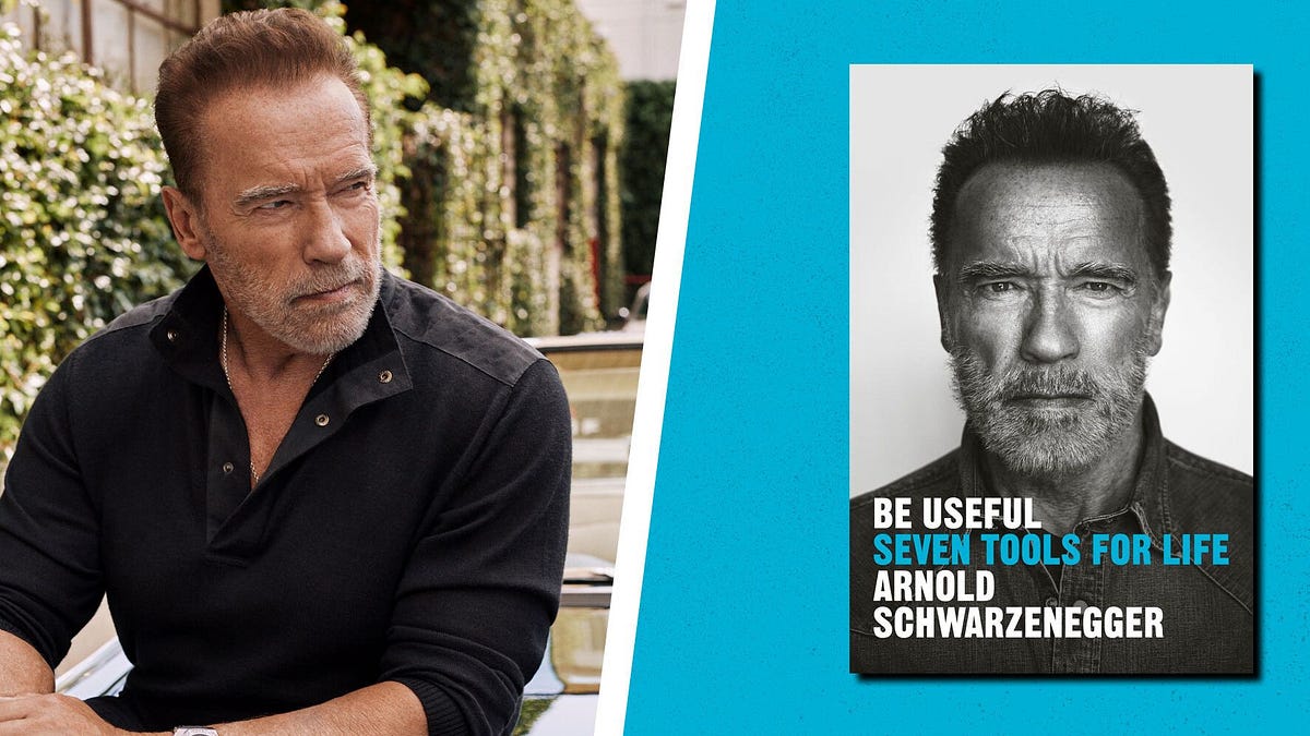 Be Useful: Seven Tools for Life Review — Arnold Schwarzenegger’s Guide ...