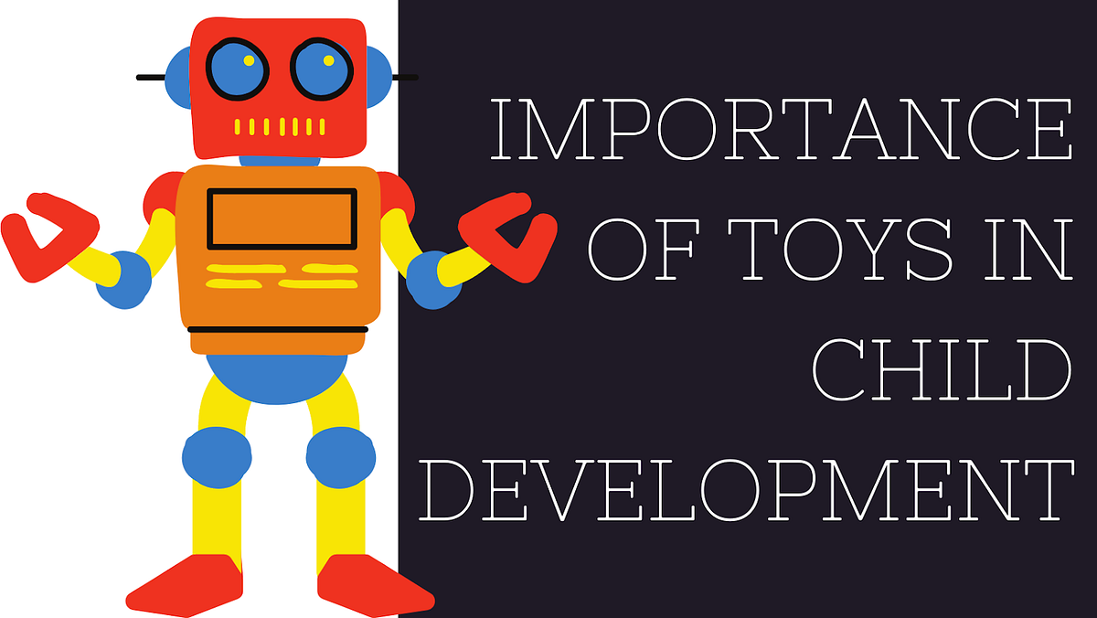 Importance of toys in child development | by SpaarksApp | Medium