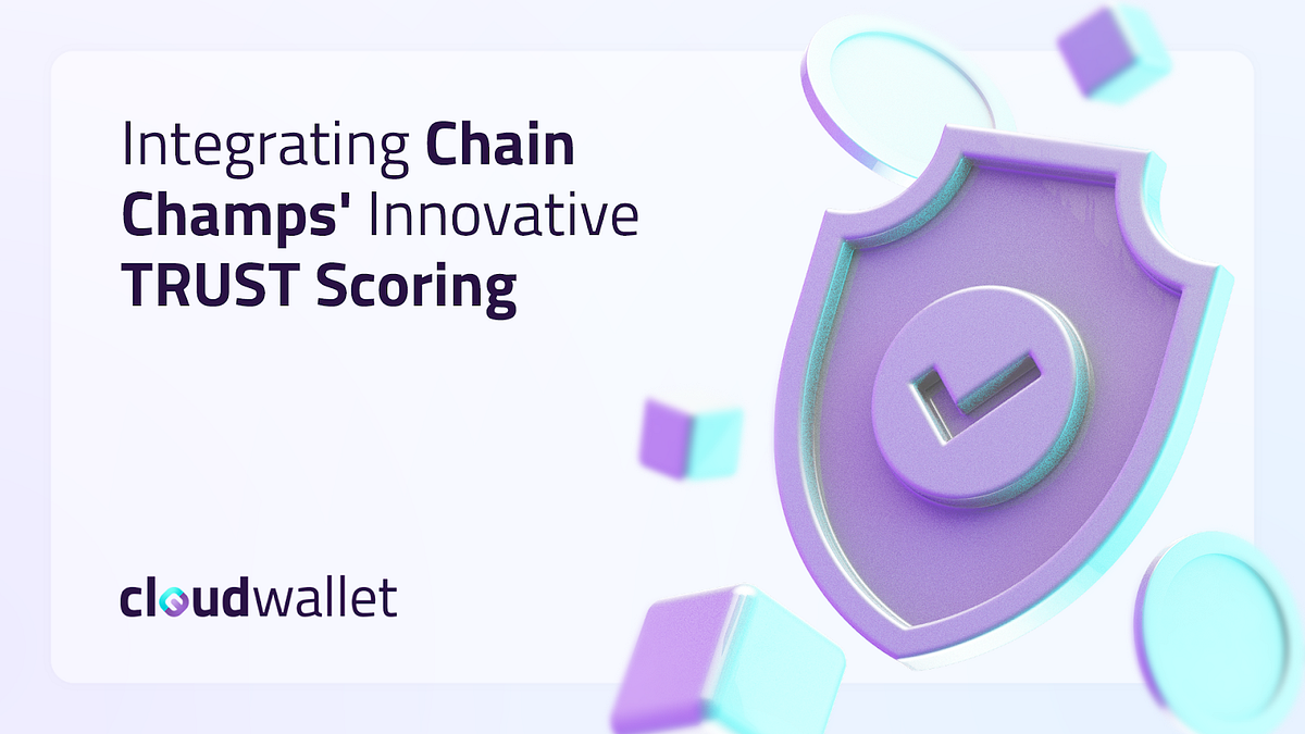 Integrating Chain Champs’ Innovative TRUST Scoring in WAX Cloud Wallet | by WAX io | WAX.io | Medium