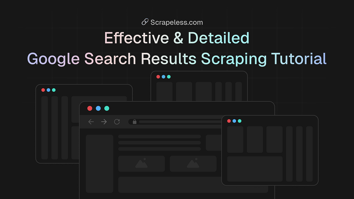 How to Scrape Google Search Results With Python — Best Google Search Scraper? | by Scraper0024 ...