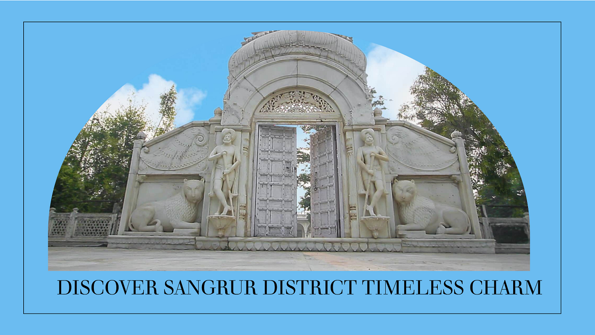Discover the Timeless Charm of Sangrur District: A Jewel in the Heart ...