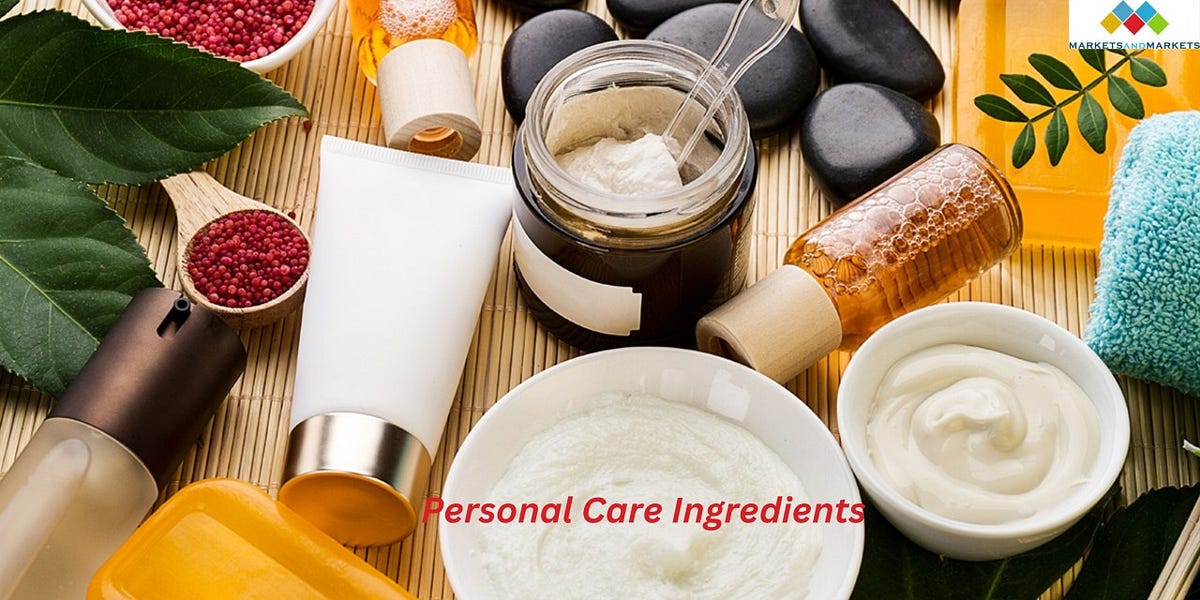 Personal Care Ingredients Market: Exploring the Synergies with Emerging ...