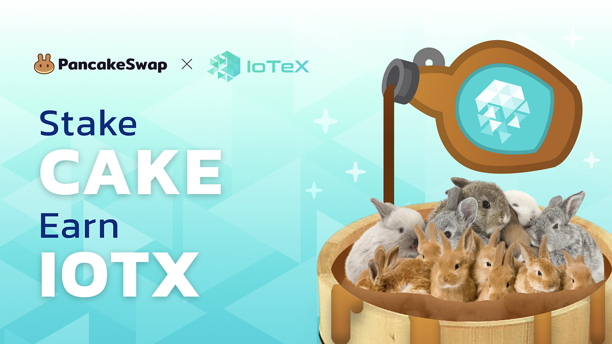 PancakeSwap Welcomes IoTeX to Syrup Pool! | by PancakeSwap | Medium