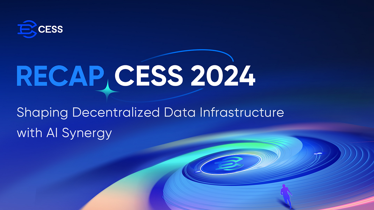 Recap CESS 2024: Shaping Decentralized Data Infrastructure with AI ...