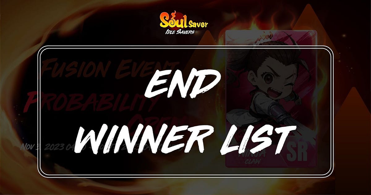 SOUL SAVER: IDLE SAVERS OBT SEASON3 Fusion Event Ended - SOUL SAVER ...