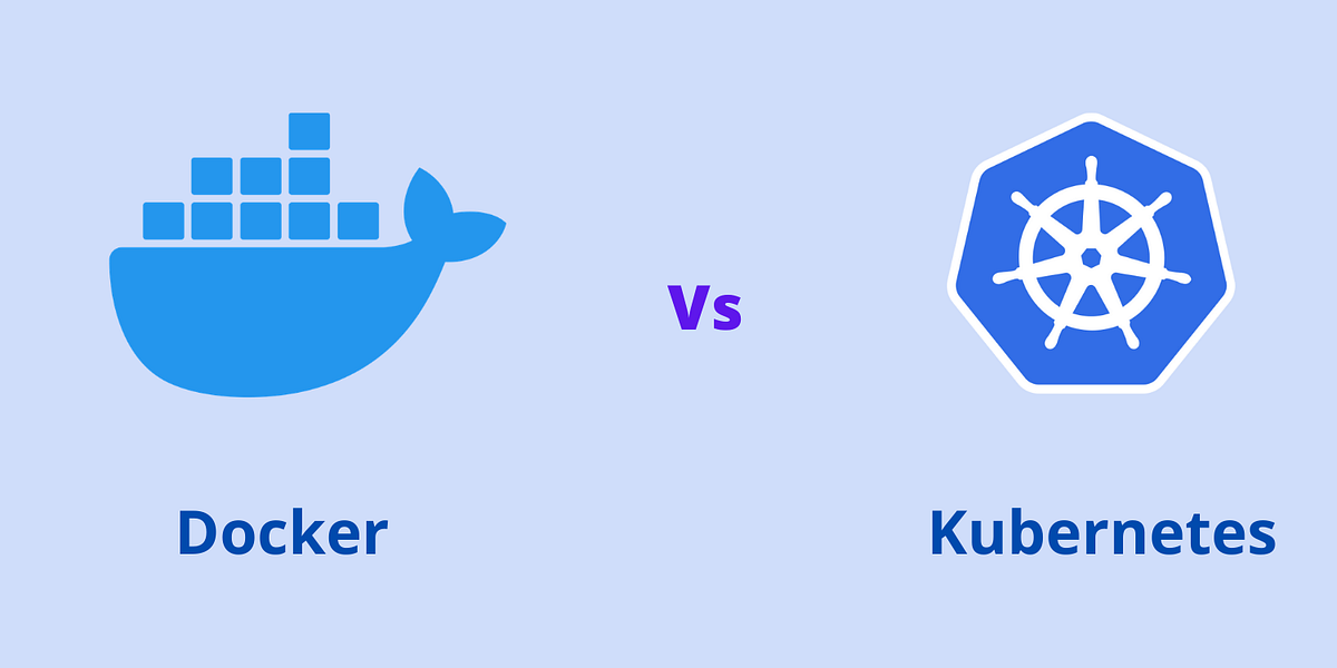How to Choose Between Kubernetes and Docker | by Bharathiraja | Nerd ...