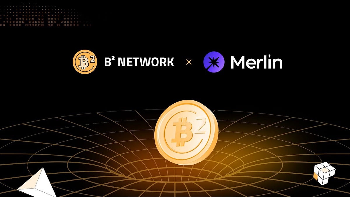 B² Network Reached Strategic Partnership with Merlin Chain, Empowering ...