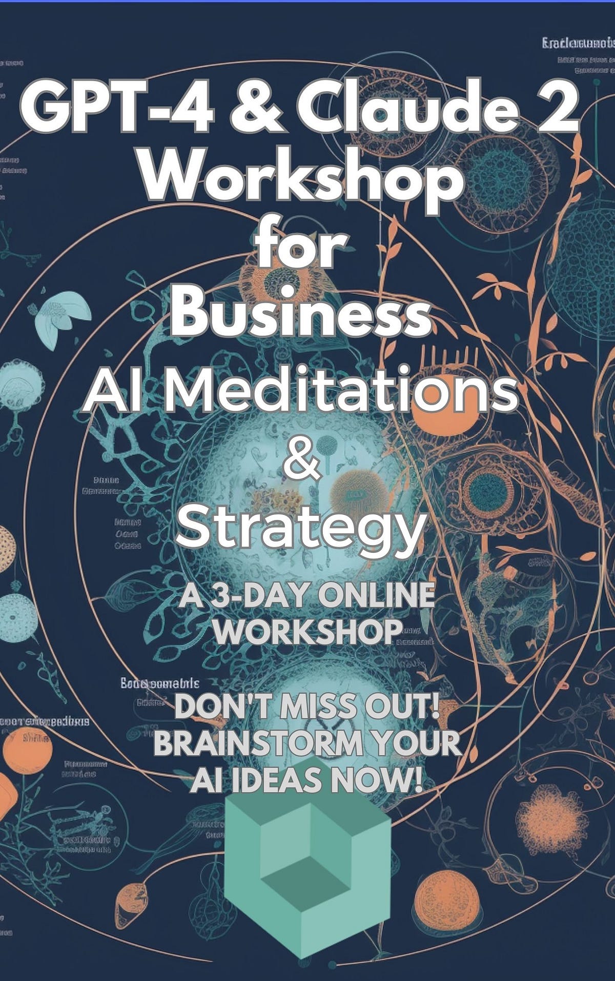 GPT-4, ChatGPT, Claude 2, Workshop for Business AI-Meditations and ...