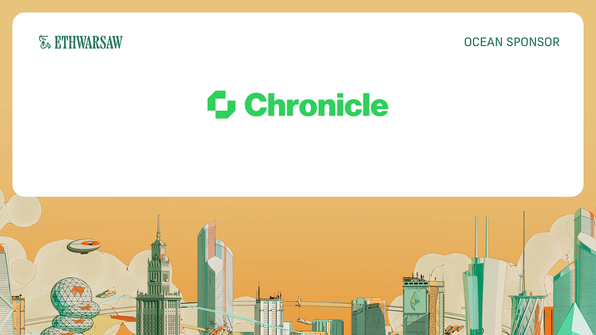 Chronicle Protocol is Set to Make a Splash at ETH Warsaw | by Matt ...