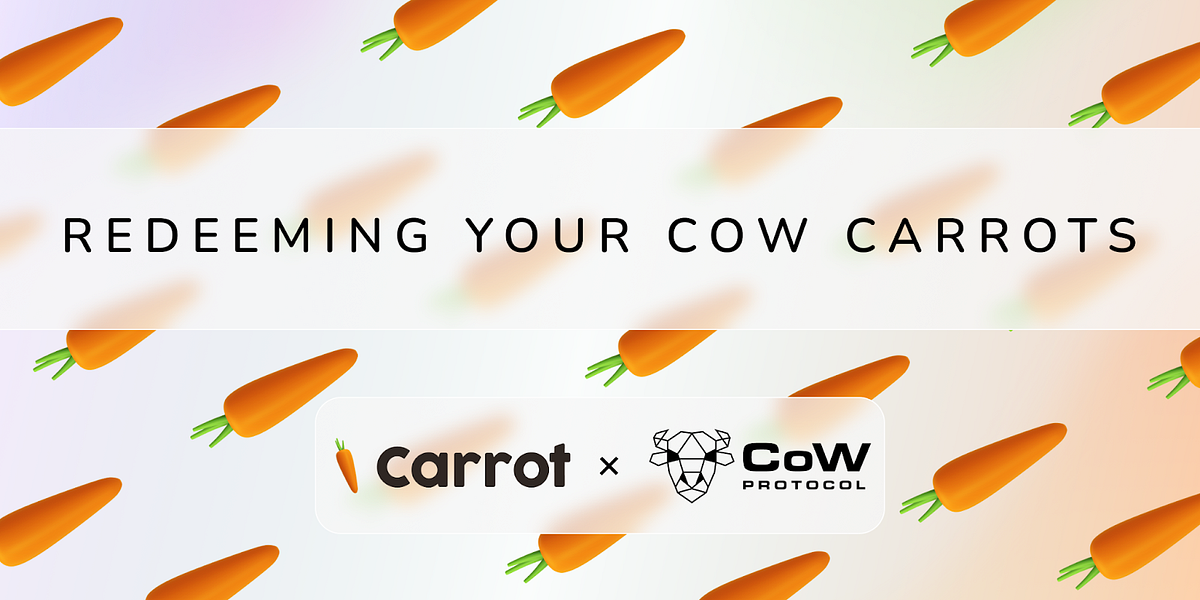 How to redeem COW Carrot tokens. A guide on claiming earned rewards ...