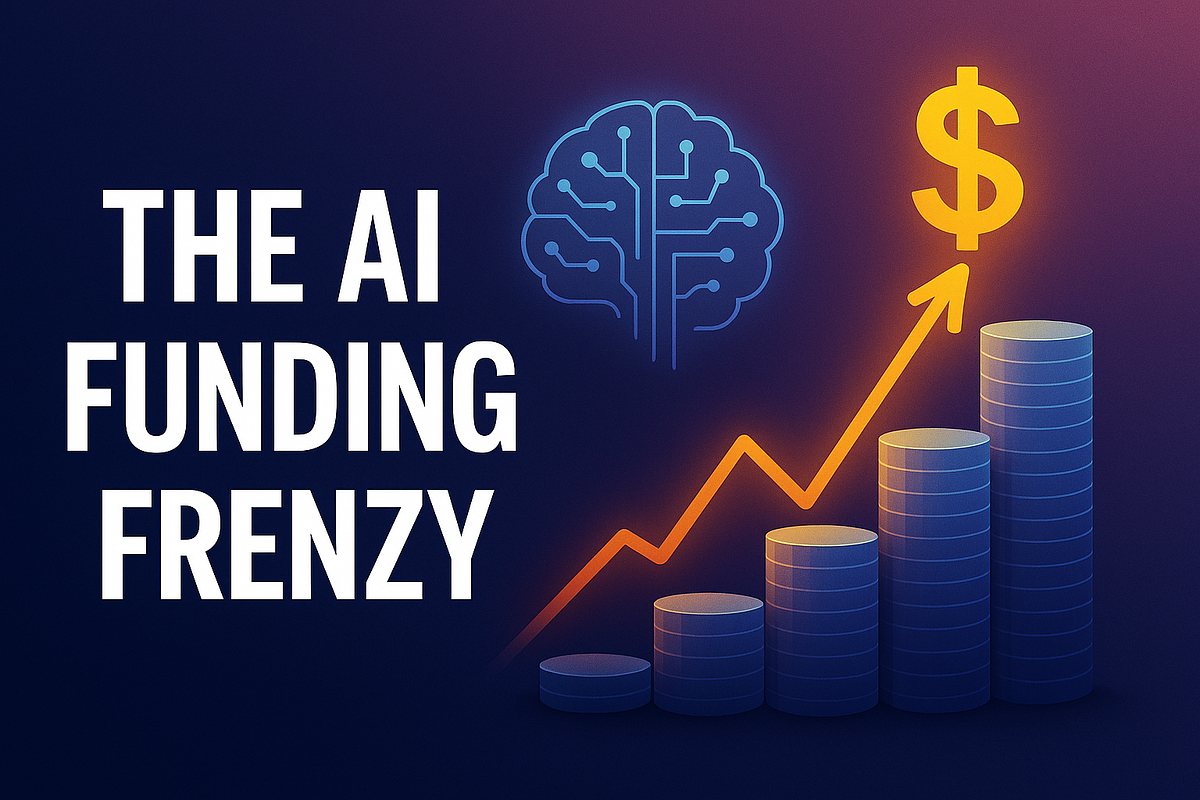 The AI Funding Frenzy That’s Changing Everything | by Ankit Gajera | Jul, 2025 | Medium