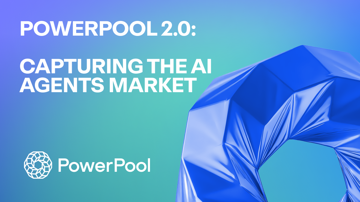Powerpool 2.0: capturing the AI agents market | by Mr FOS | PowerPool | Medium