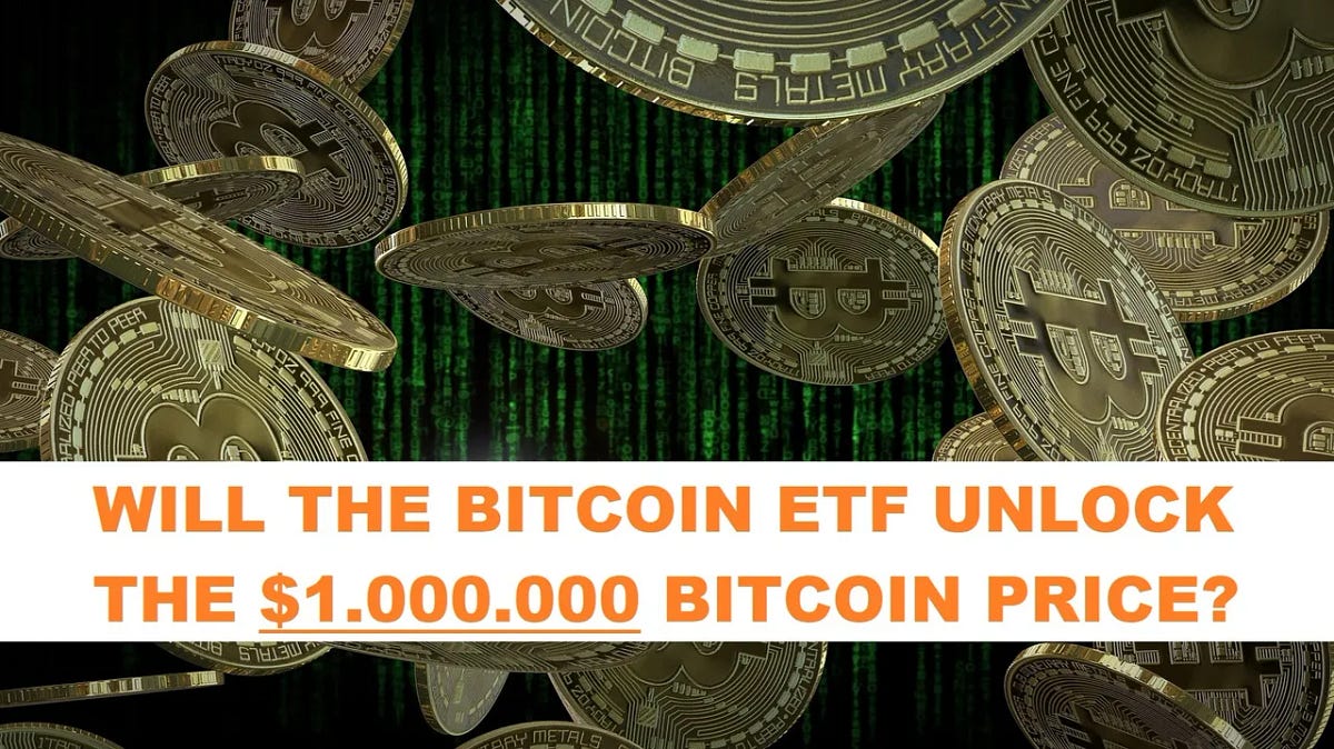 Bitcoin ETFs, are they the key that unlocks the $1.000.000 Bitcoin price? | by Daniel Jensen ...