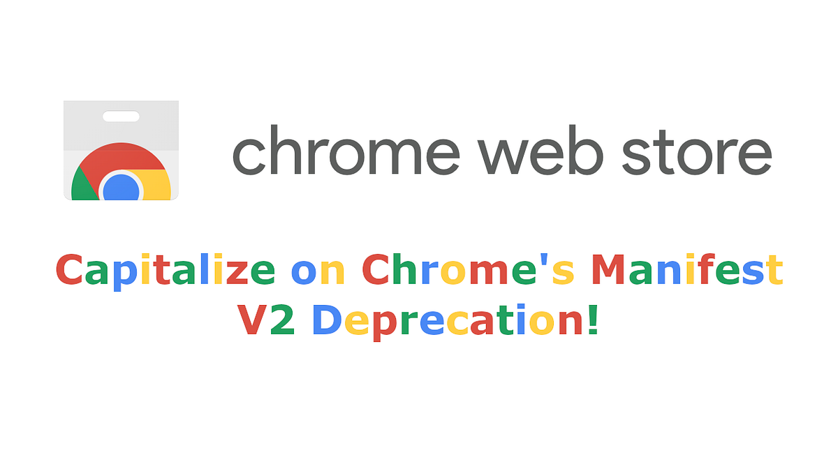 The End of Manifest V2: What You Need to Know About the Chrome ...