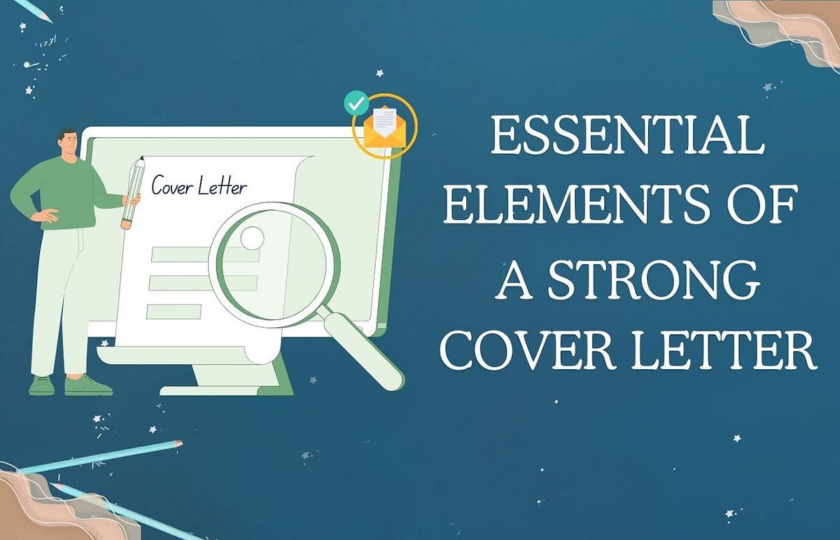 Essential Elements of a Strong Cover Letter | by SeekarioAI | May, 2024 ...