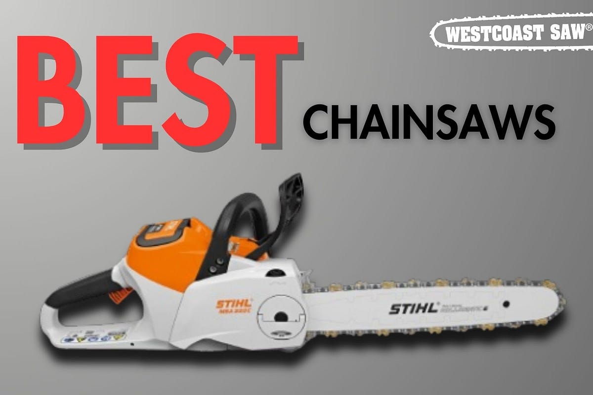 WHICH CHAINSAWS WORK BETTER, GAS OR ELECTRIC? | by Westcoast Saw | Medium