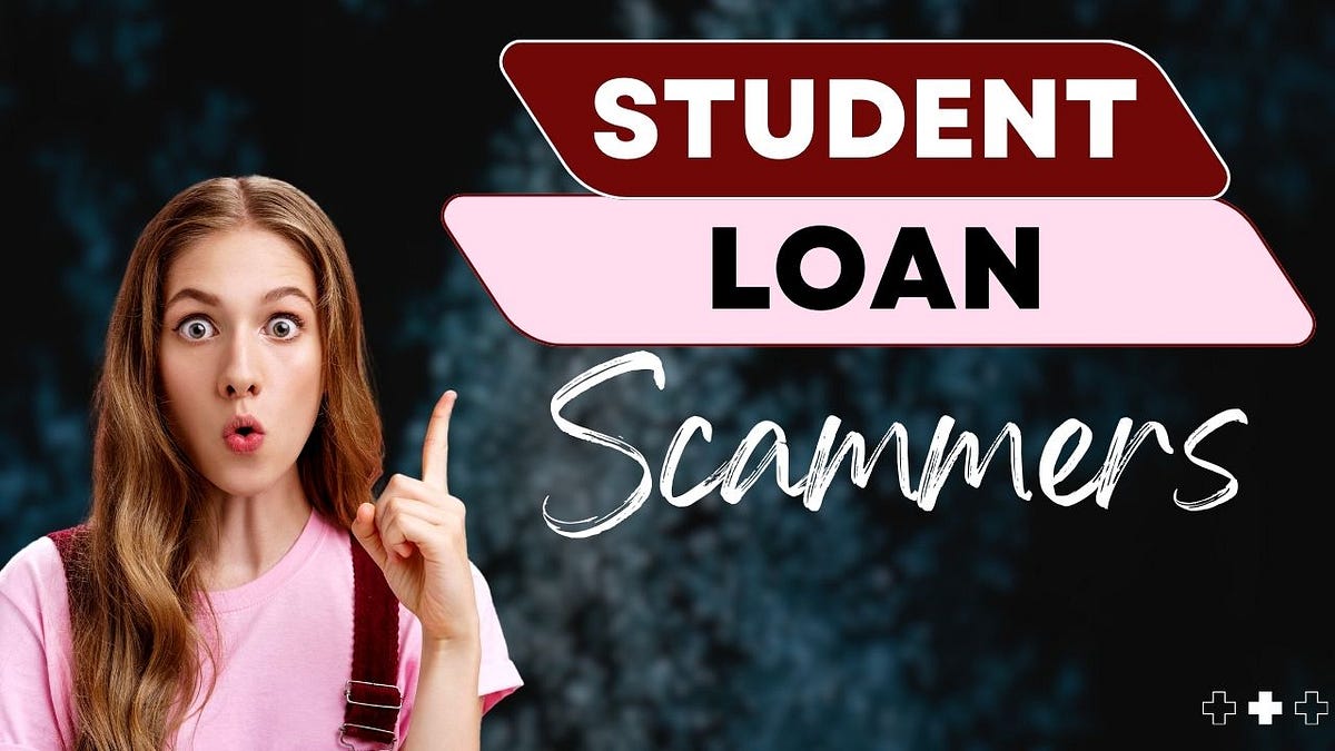 The Ultimate Guide to Outsmarting Student Loan Scammers | by Aiden Jones | Apr, 2024 | Medium