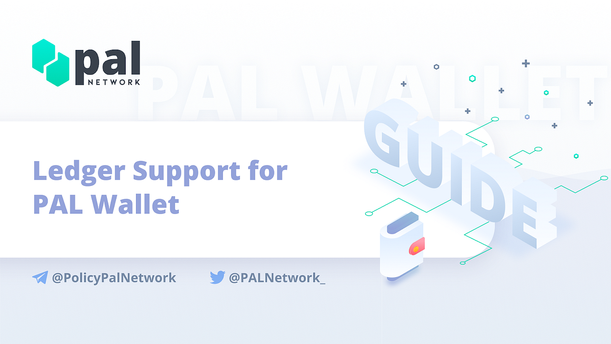 PAL Wallet: Ledger Nano S Guide. We have received many requests for ...