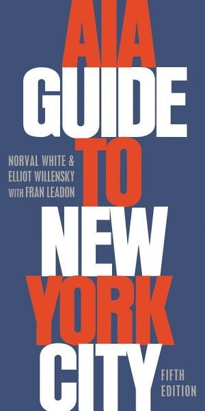 (PDF/ePub) AIA Guide to New York City By Norval White | by Gilbertine Dieball | Jul, 2024 | Medium
