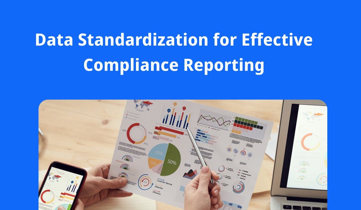 Data Standardization for Effective Compliance Reporting | by Flagright ...