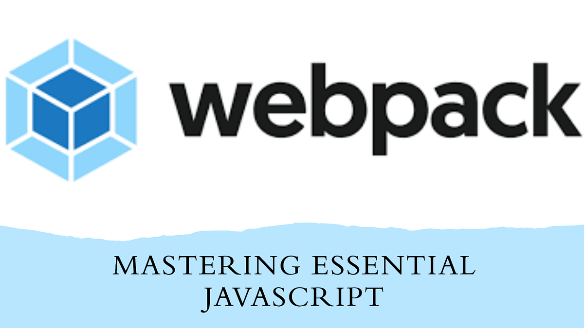 MASTERING REACT.JS: ESSENTIAL JAVASCRIPT FEATURES AND WEBPACK FOR A SEAMLESS DEVELOPMENT ...
