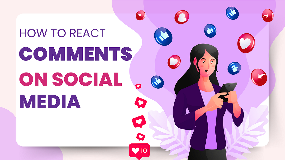 How Professional Marketers Should React to Comments on Social Media ...