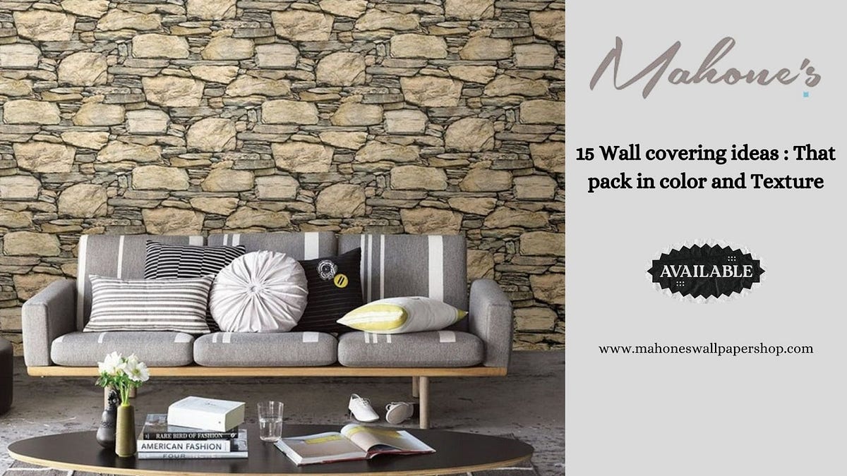 15 Wall covering ideas : That pack in color and Texture | by Mahone's ...