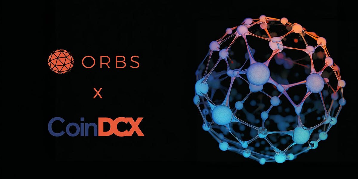 ORBSがCoinDCXにリストされました! - Orbs Japan - Medium