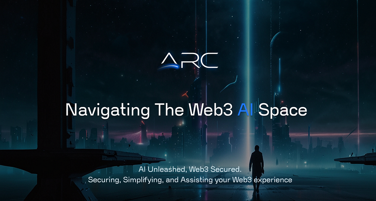 Navigating the Web3 AI Space. Mastering the Crypto Terrain — ARC | by ARC | Medium