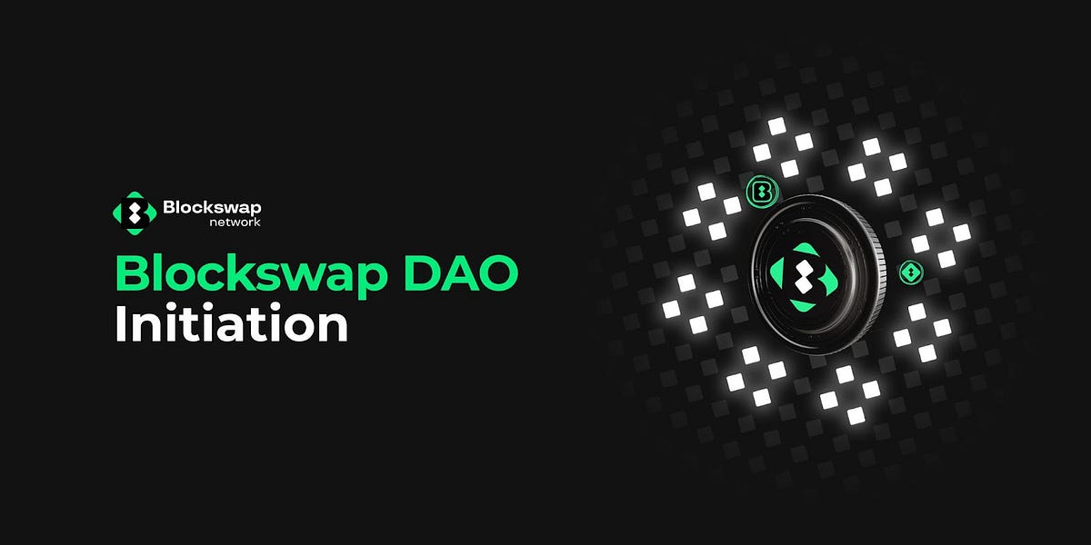 The Beginning of Blockswap DAO | Blockswap Network Blog