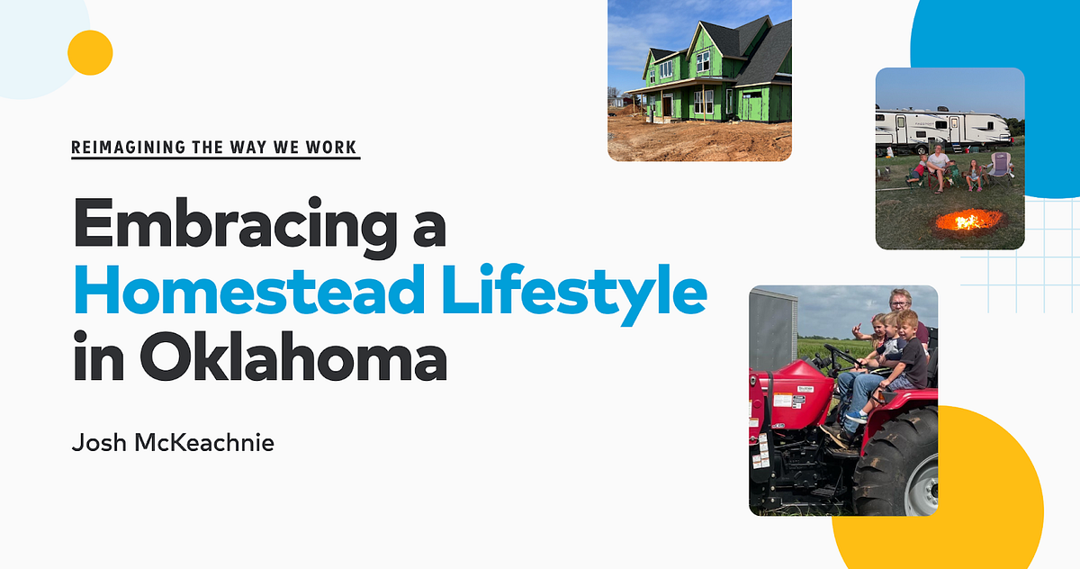 Reimagining the Way We Work: Embracing a Homestead Lifestyle in ...