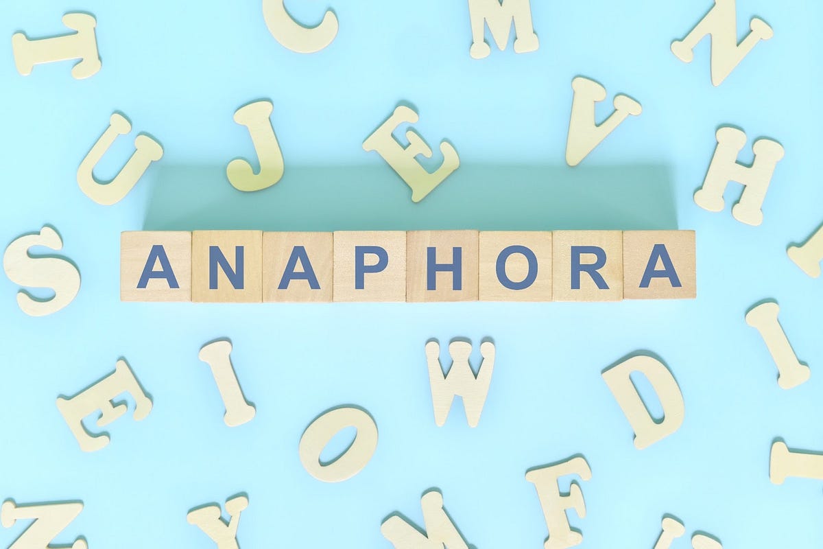 18 Epic Anaphora Examples (+ Tips on How to Use the Device) | by Zeniya ...