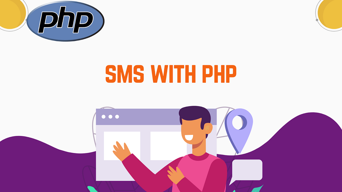 SMS using PHP:. Internet usage has dramatically… | by Abishek | Medium