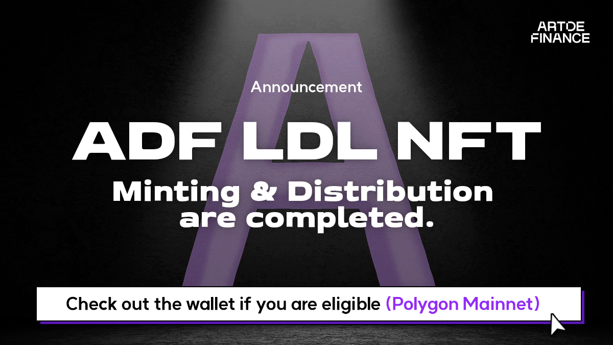 ADF LDL NFT Minting & Distribution are completed | by Art de Finance ...