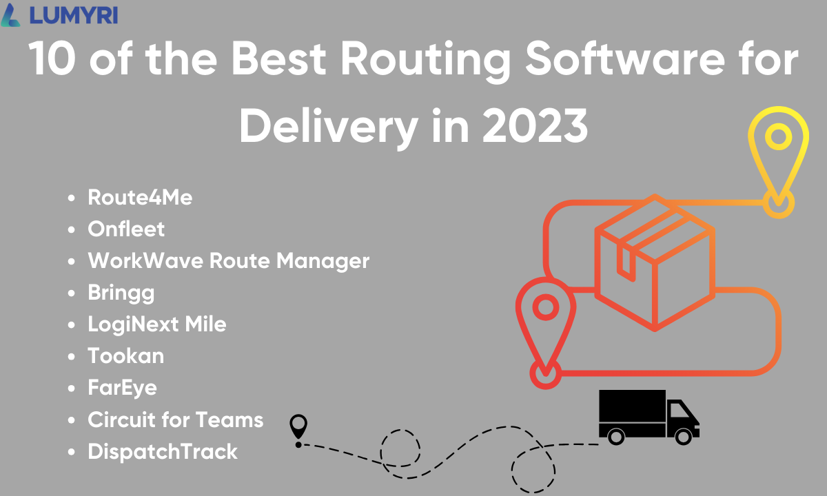 10 of the Best Routing Software for Delivery in 2023 | by William John ...