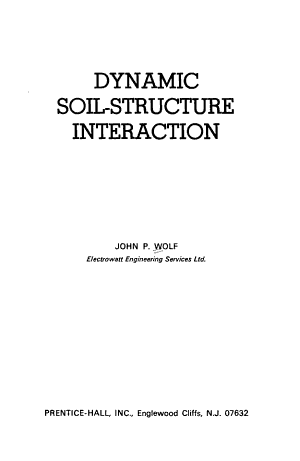 Dynamic Soil-Structure Interaction (Prentice-Hall International Series in Civil Engineering and ...