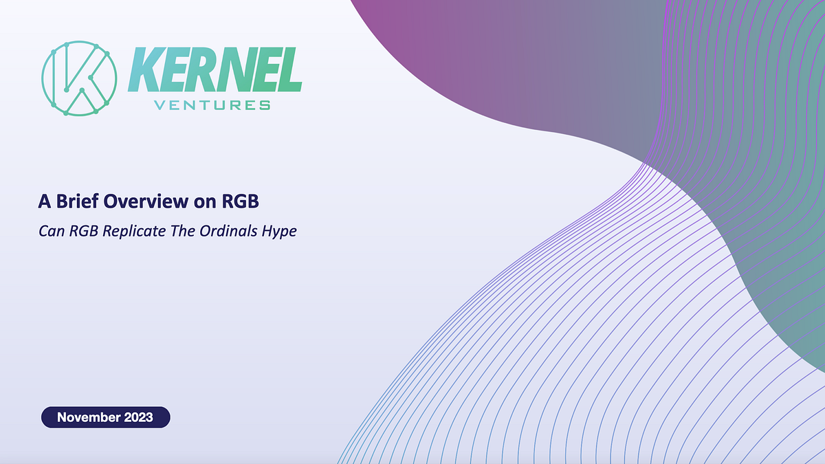 Kernel Ventures: Can RGB Replicate The Ordinals Hype | by Kernel Ventures | Medium