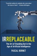 [PDF] IRREPLACEABLE: The Art of Standing Out in the Age of Artificial ...
