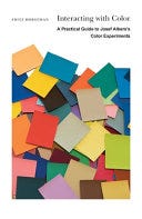 Interacting with Color: A Practical Guide to Josef Albers’s Color ...