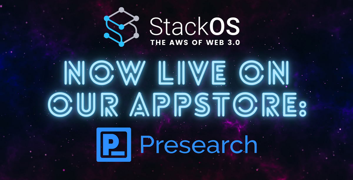 Presearch Node App Is Now Live On The StackOS AppStore | by Arvind Krishna | StackOS | Medium