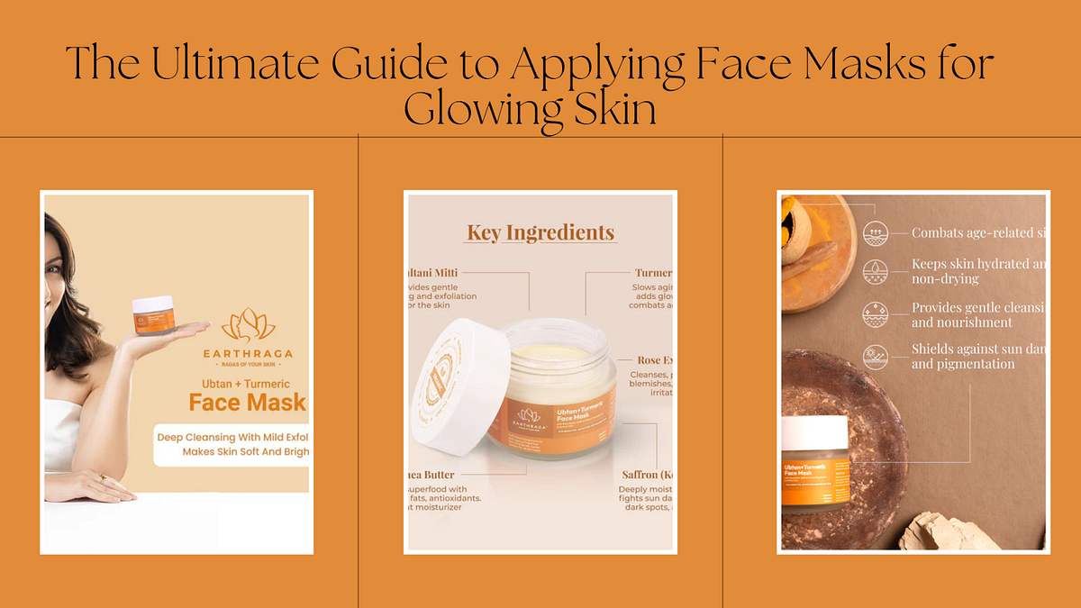 The Ultimate Guide to Applying Face Masks for Glowing Skin | by ...