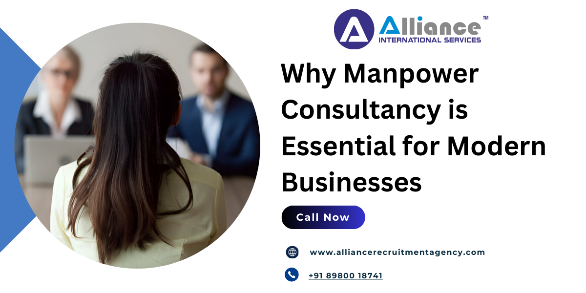 Why Manpower Consultancy is Essential for Modern Businesses | by Alliance Recruitment Agency ...