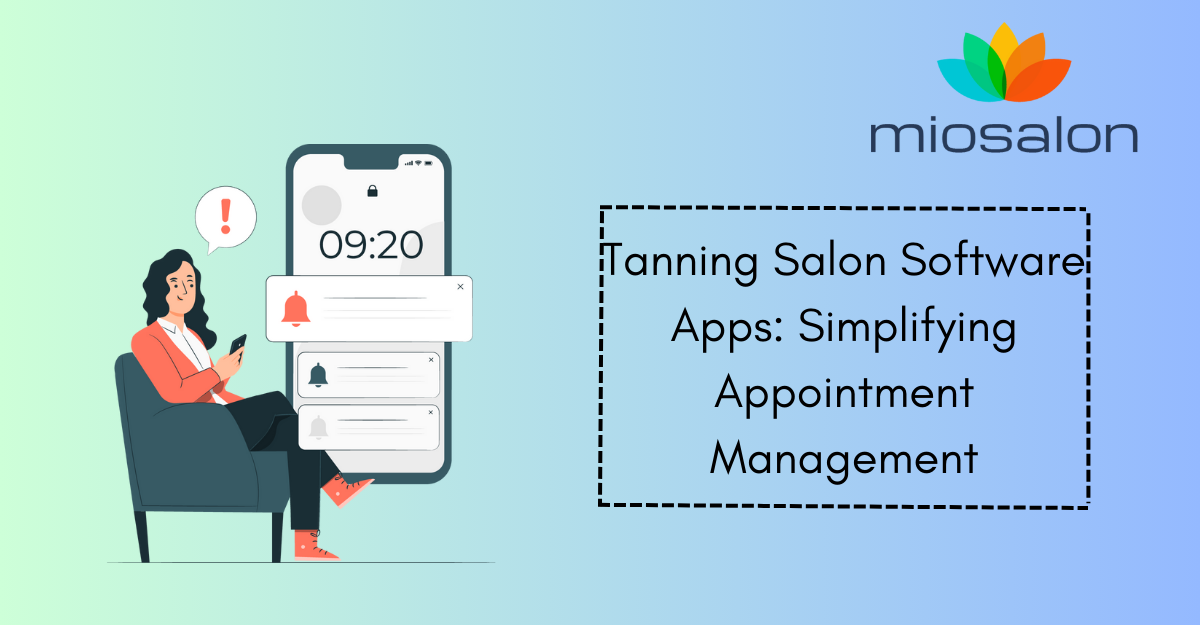 Tanning Salon Software Apps: Simplifying Appointment Management | by ...