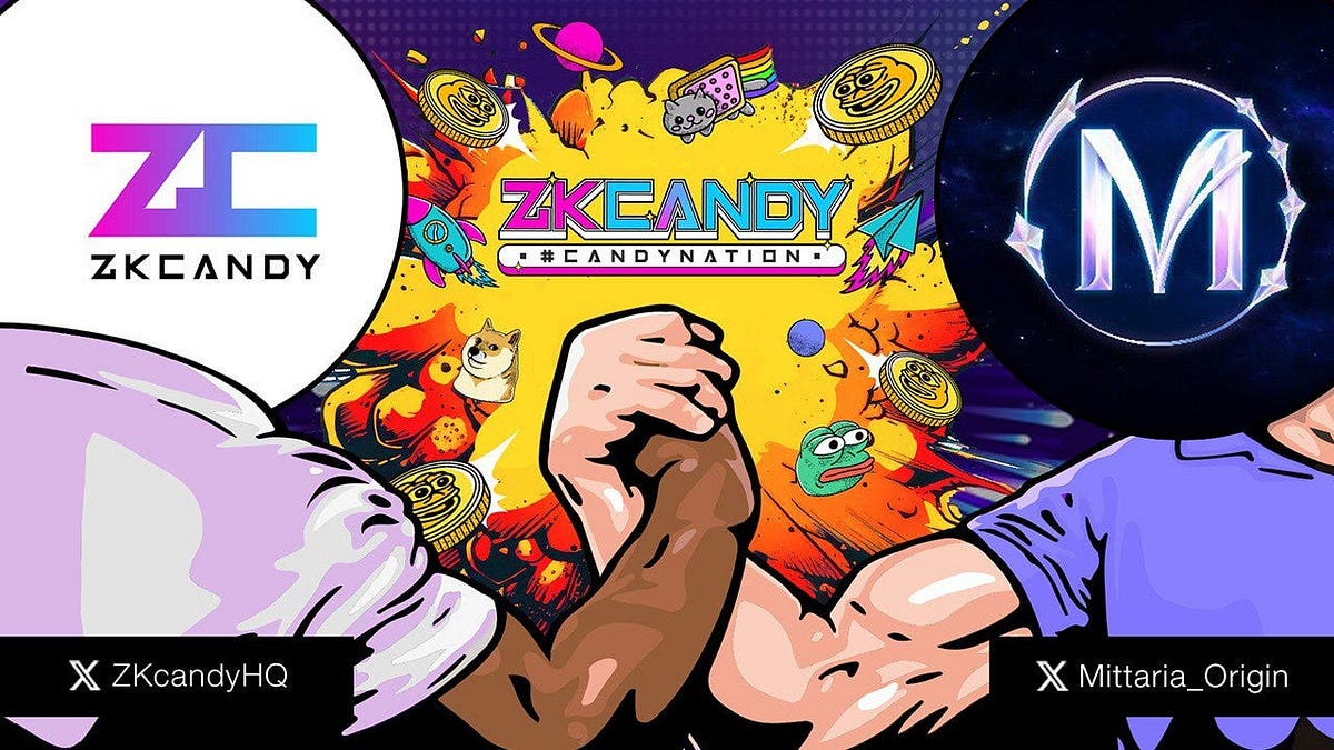 ZKcandy 宣布与 Mittaria 展开战略合作，开发一款全新的 Web3 游戏 - ZKcandy_CN - Medium